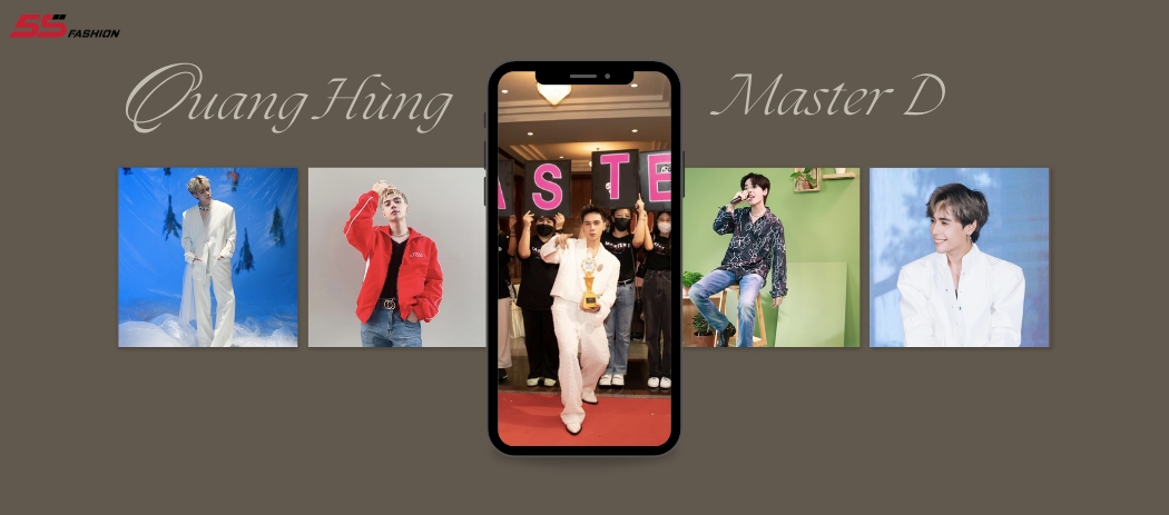 Quang Hùng là ai? Phong cách thời trang cá tính và hút mắt của Quang Hùng Master D