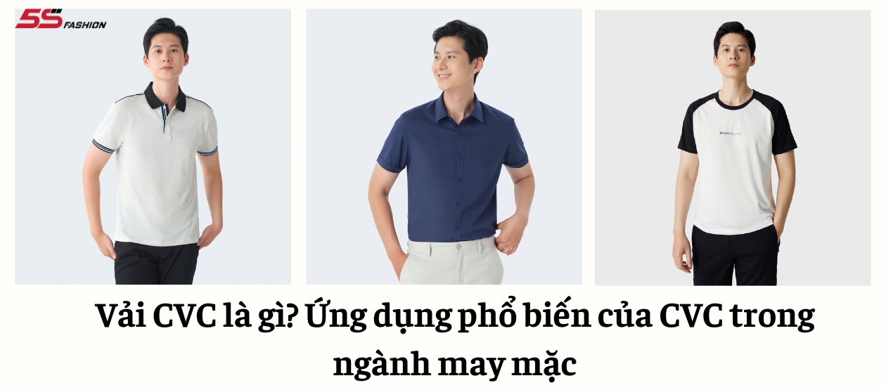 Vải CVC là gì? Ứng dụng phổ biến của CVC trong ngành may mặc