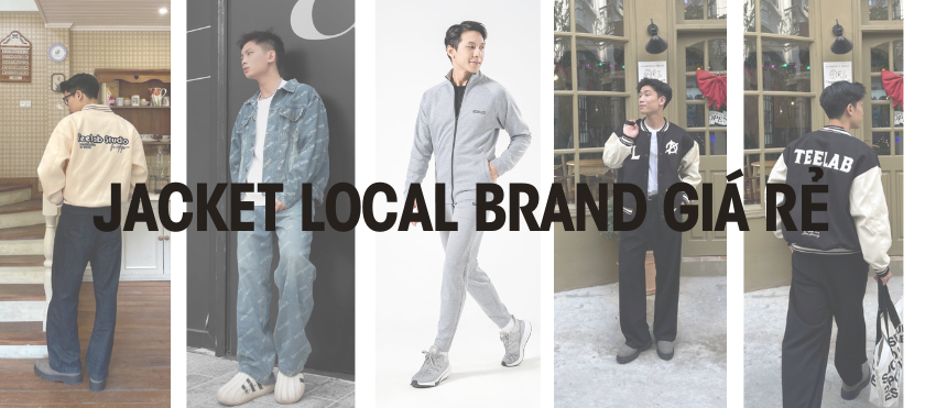 Top 10 Mẫu Jacket Local Brand Giá Rẻ Nhưng Đẹp Và Chất Lượng