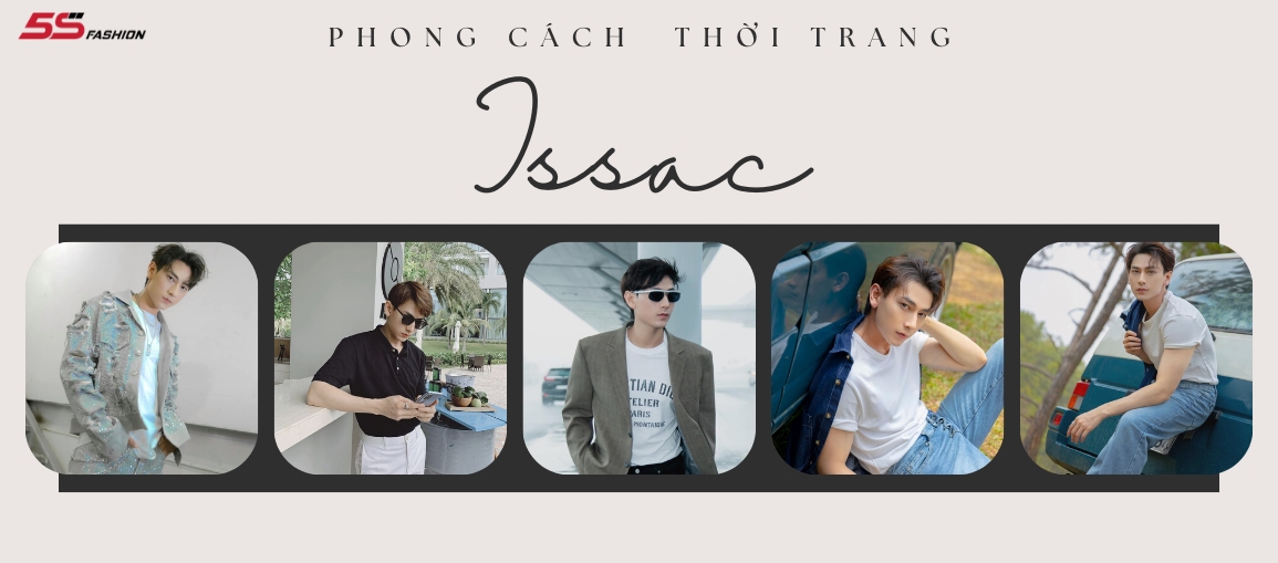 Isaac là ai? Bật mí cách phối đồ chuẩn “soái ca” của nam ca sĩ Isaac